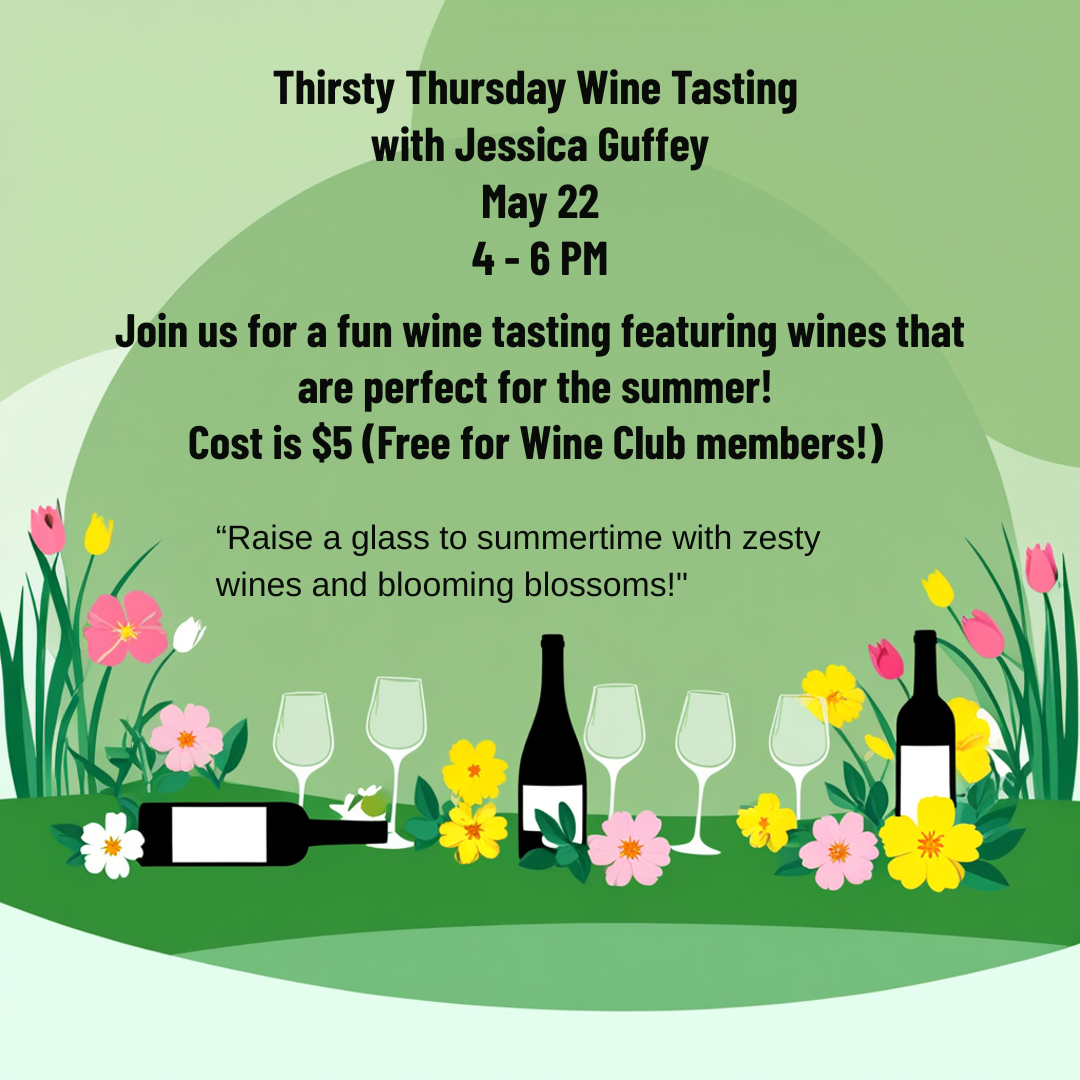 5/22/25 Thirsty Thursday Garden Jubilee Tasting with Jessica Guffey ...